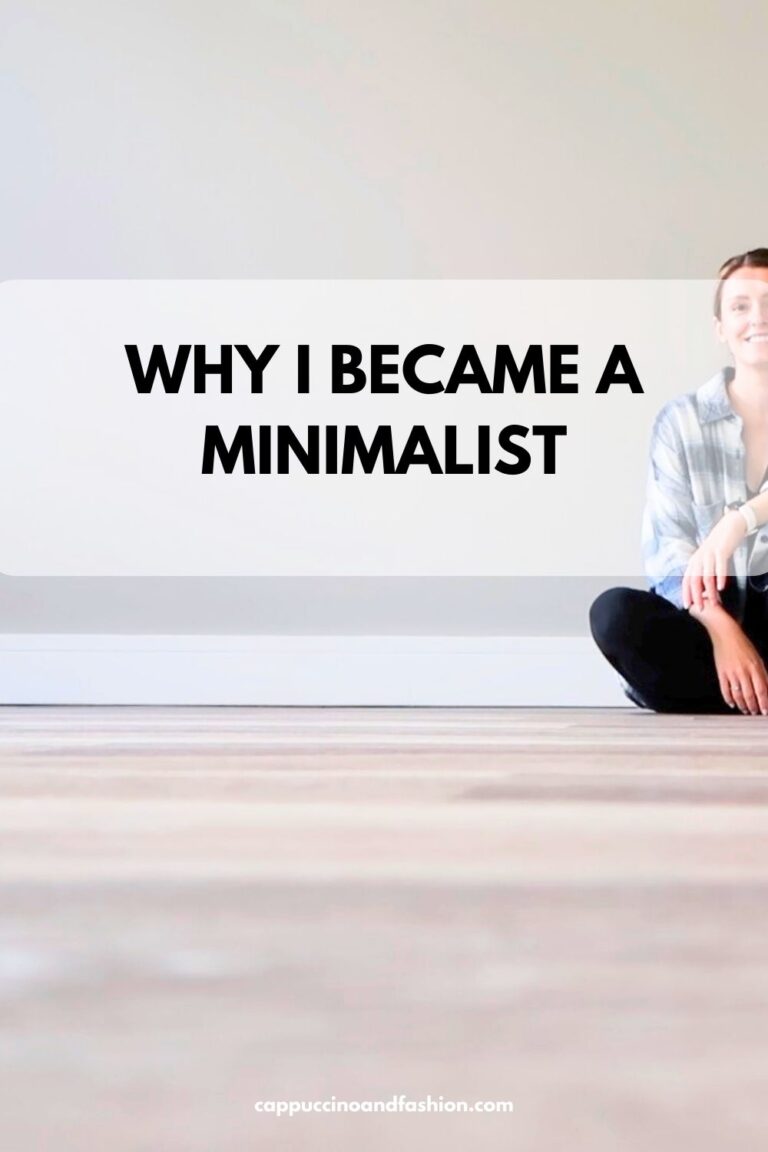 Why I became a minimalist - Cappuccino and Fashion